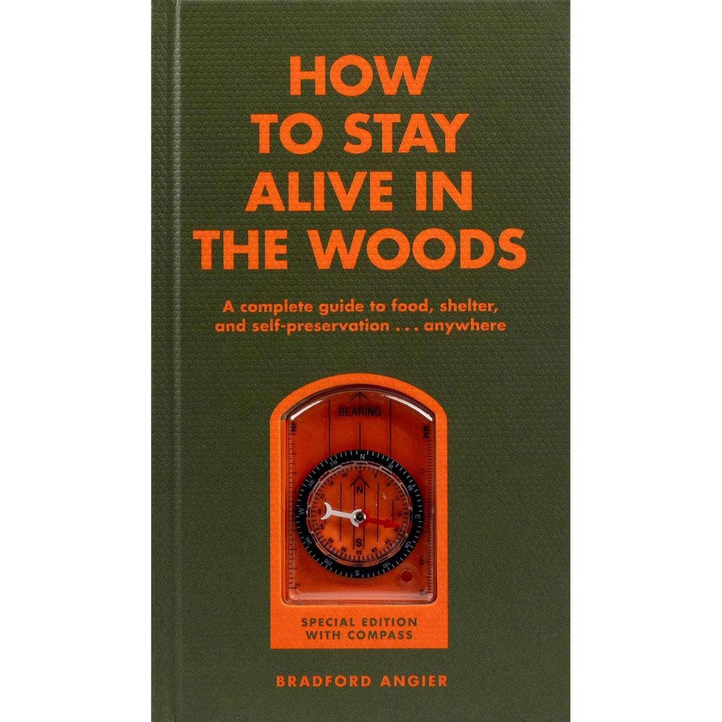 How to Stay Alive in the Woods, Hardcover– Brands For Less USA